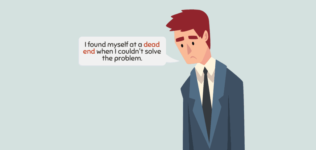 Dead end Idiom Definition