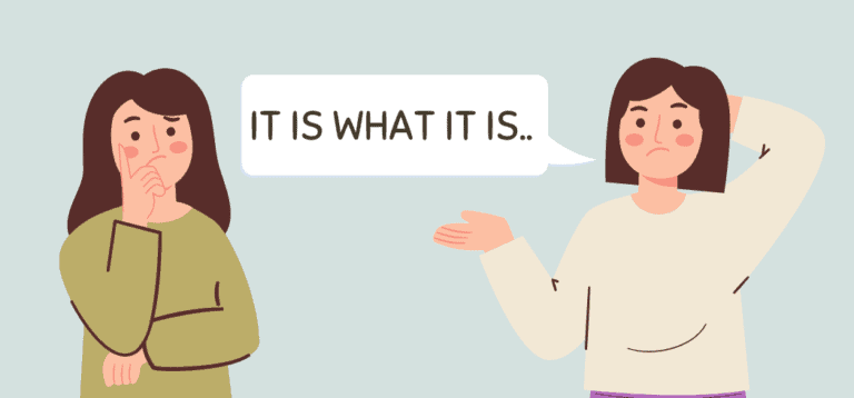 It Is What It Is - Origin & Meaning